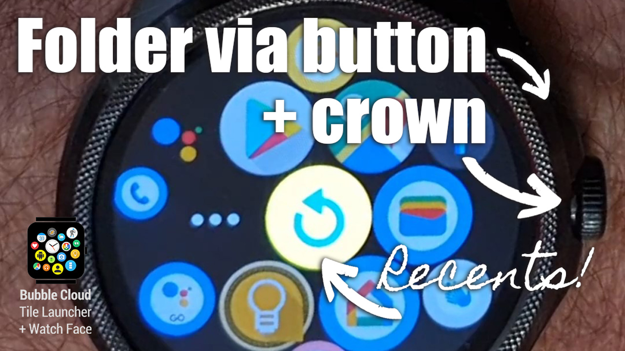 v10.23 Folder via button + crown – Bubble Cloud Widgets + WearOS Tile ...